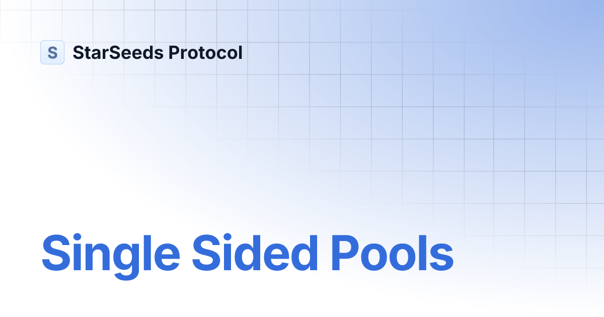 Single Sided Pools | StarSeeds Protocol